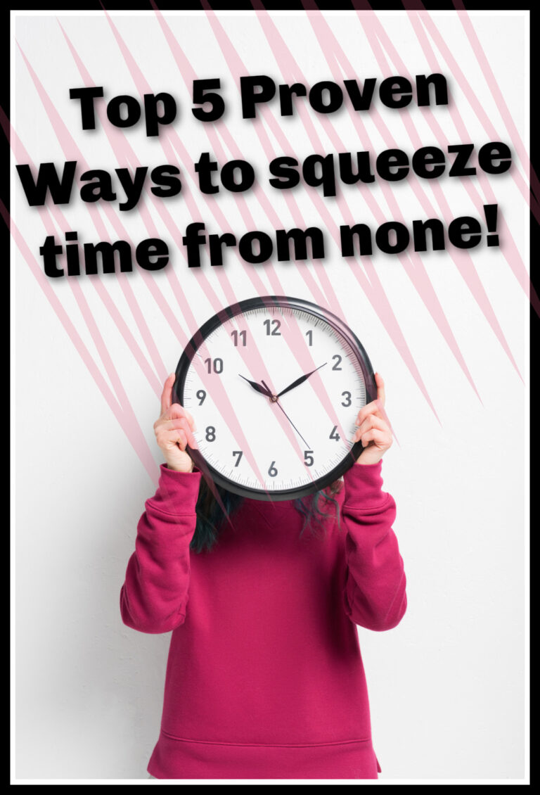 Top 5 proven ways to squeeze time when you have none - The Worth of ...