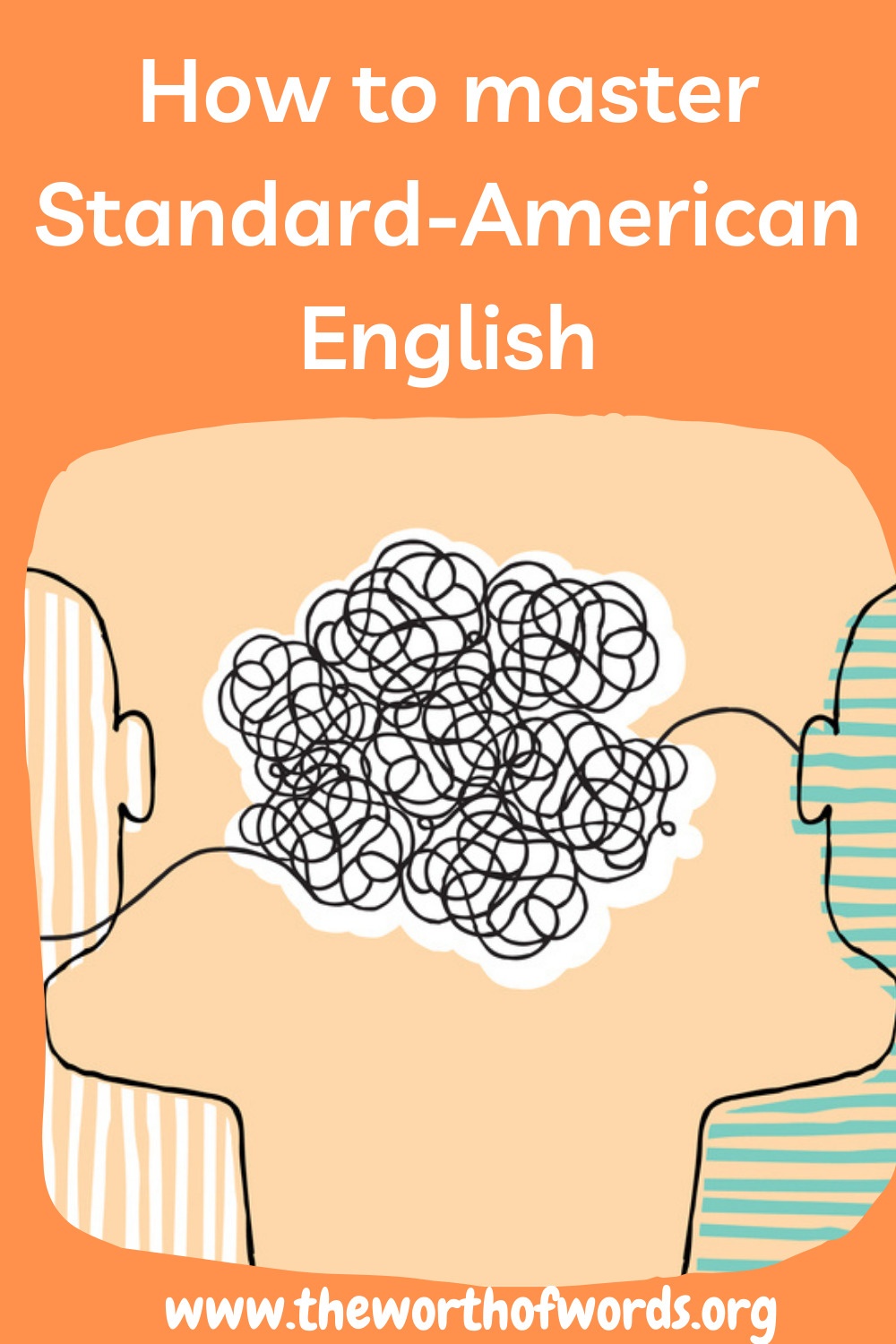 How To Master the Art of Standard-American English - The Worth of Words ...